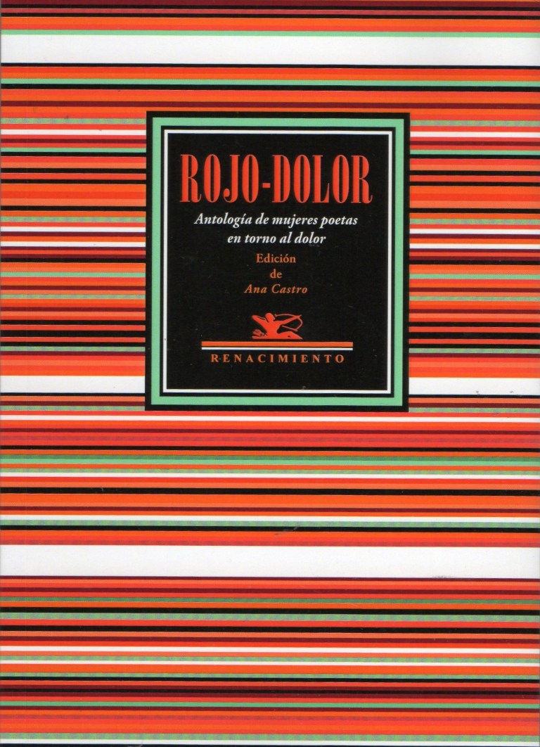 Rojo-dolor. Antología de mujeres poemas en torno al dolor, de Ana ...